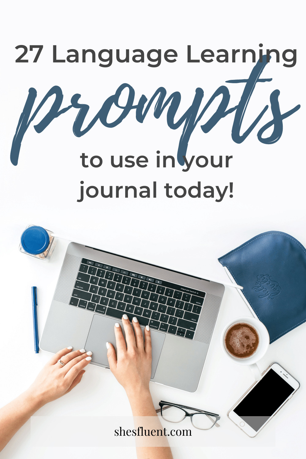 Language Learning Journal Ideas You Need to Try Today - She's Fluent